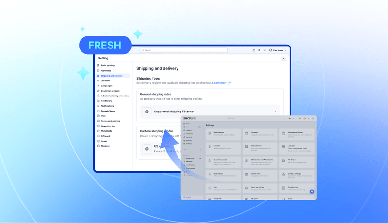 Enhanced SHOPLINE Admin Console: Faster, Smarter, and More Intuitive for Merchants | SHOPLINE Blog